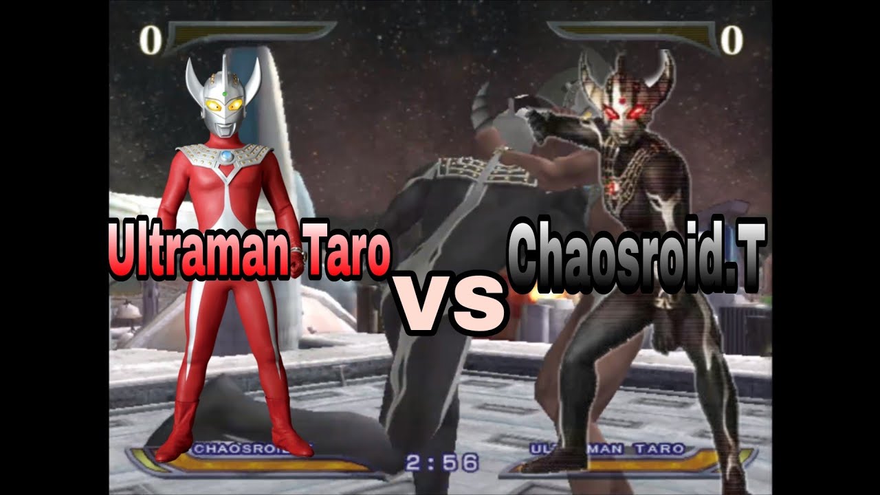 [GamePlay] Ultraman FER | Chaosroid.T VS Ultraman Taro - YouTube