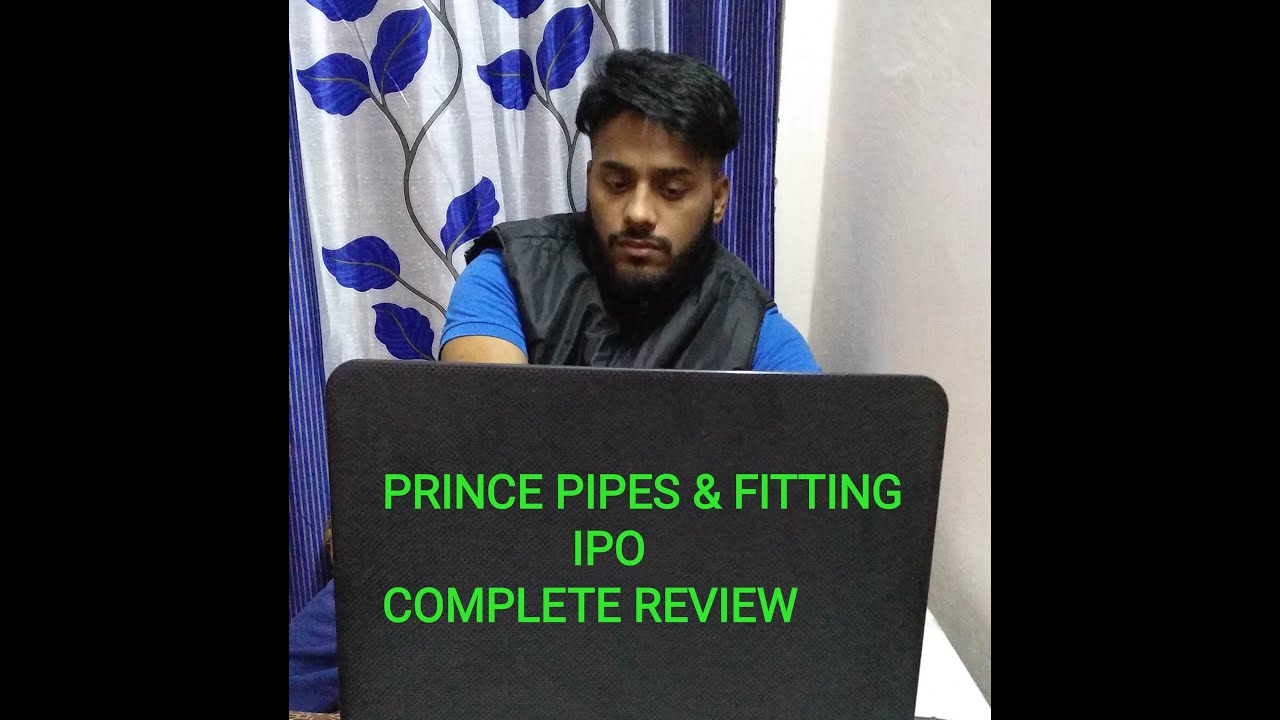 Prince Pipes & Fittings IPO Complete Review #stockmarketklearners - YouTube