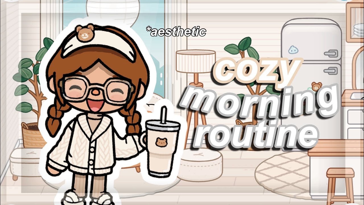 cozy weekend morning routine // aesthetic toca routines - YouTube