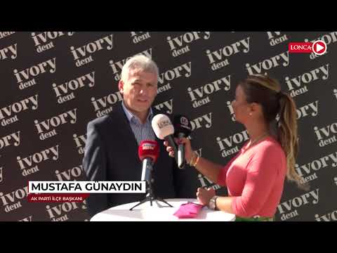 MUSTAFA GÜNAYDIN - İVORY DENT AÇILIŞ