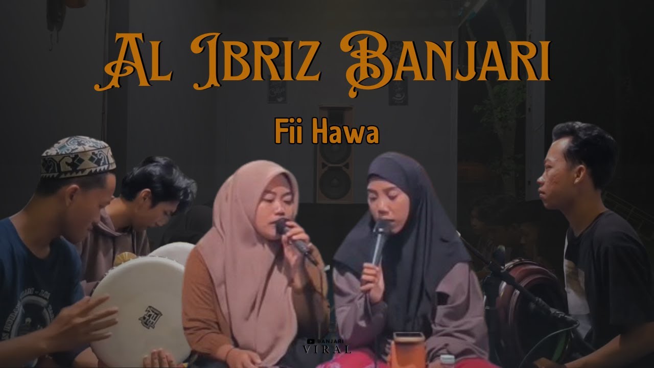AL IBRIZ BANJARI KEDIRI (FII HAWA) - YouTube