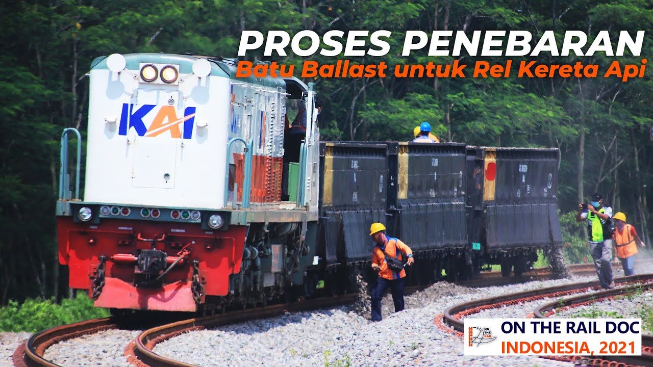 Langkah-Langkah Cara Penebaran Batu Ballast ke Rel Kereta Api - YouTube