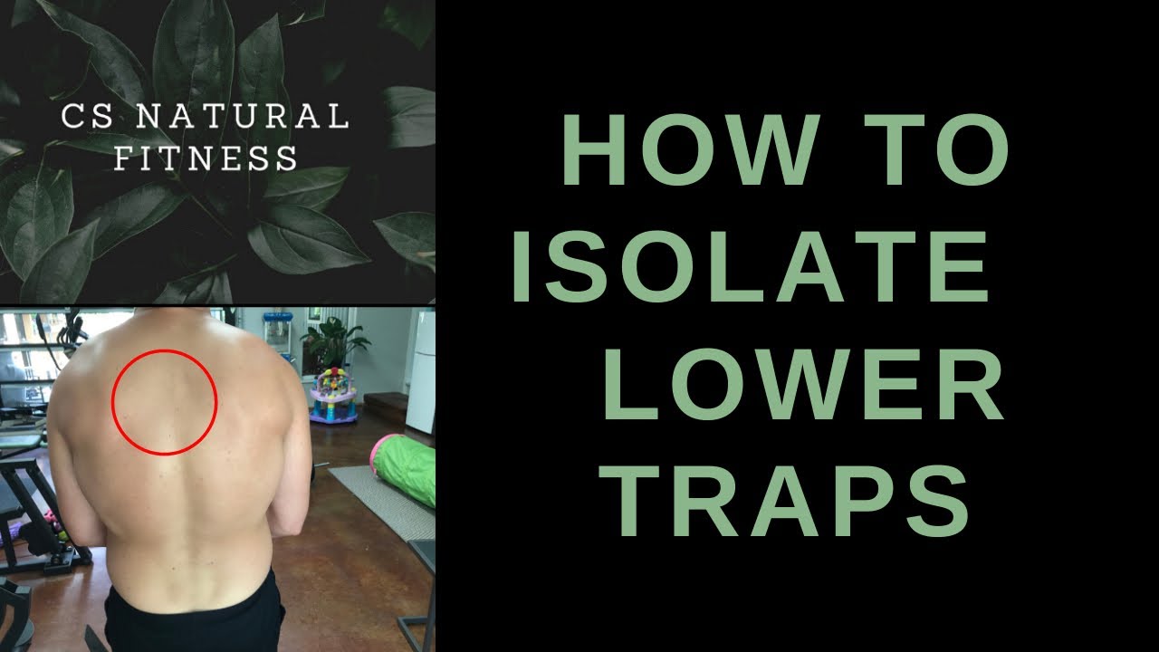 How to Isolate Lower Traps - YouTube