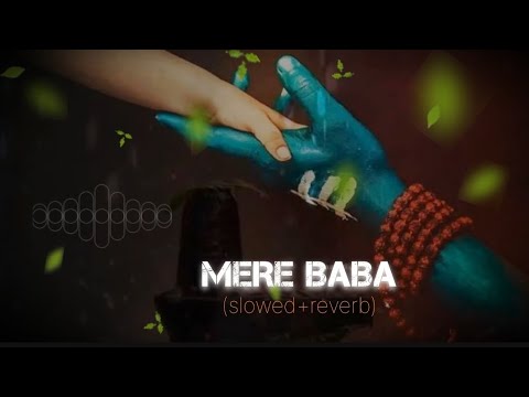 Mere Baba Lofi Song | (slowed+reverb) |Jubin Nautiyal |Lofi Bhakti Song ...