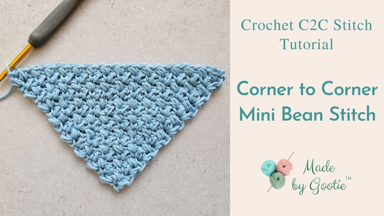 Crochet Corner to Corner (C2C) Mini Bean Stitch || Free Crochet C2C ...