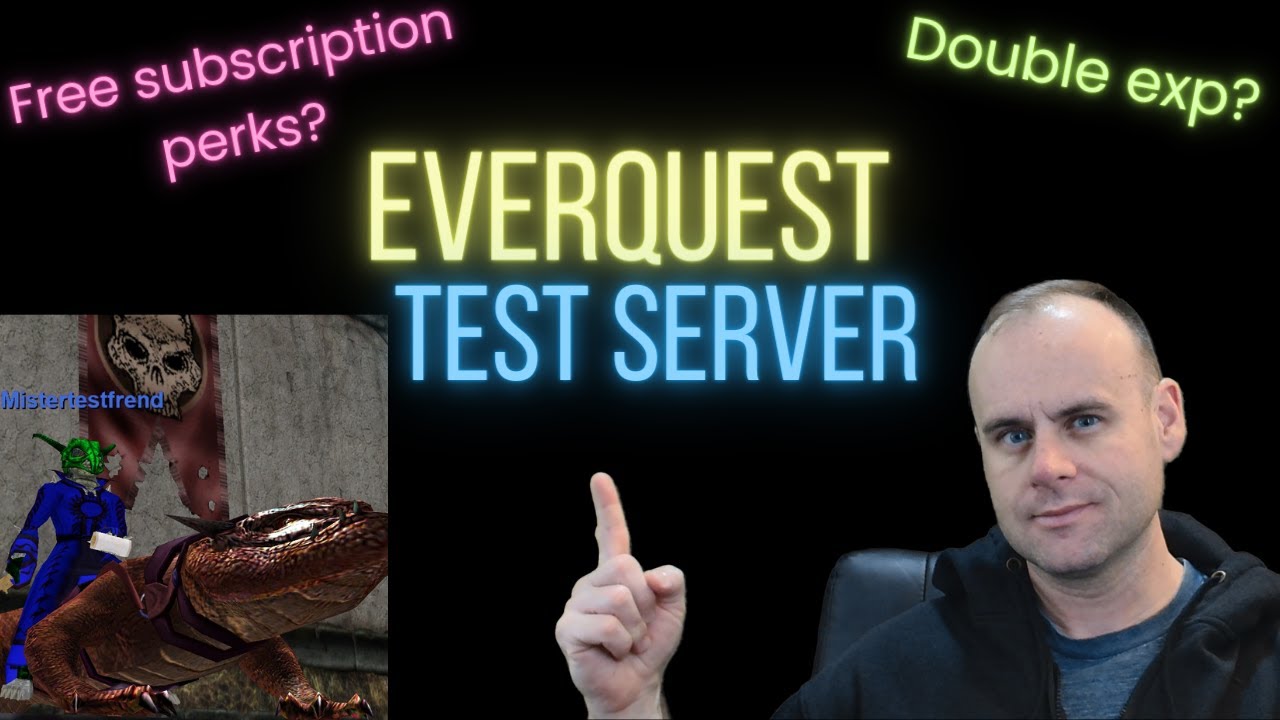 Free subscription perks in Everquest? Double Exp? - EQ Test Server ...