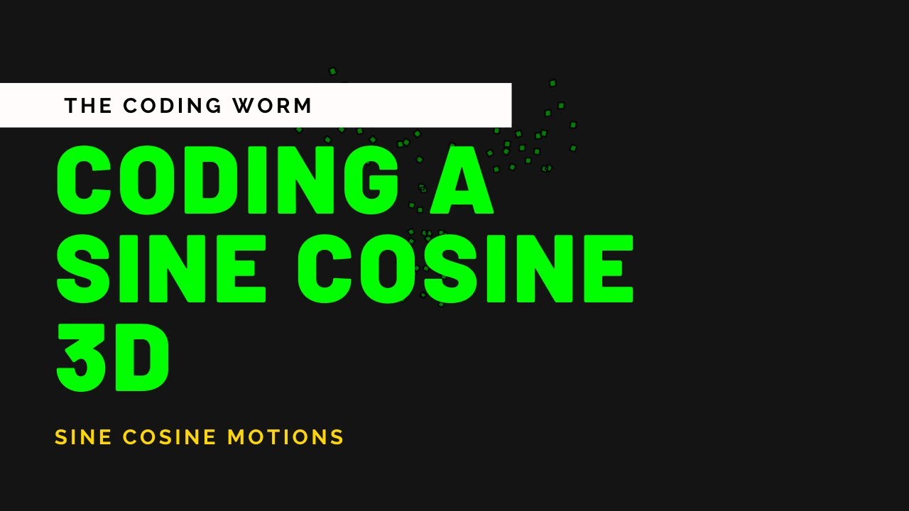 Coding a Sine Cosine Scene .... in 3D - YouTube
