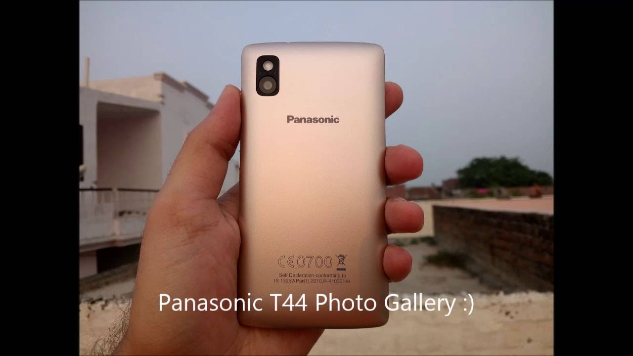 Panasonic T44 Photo Gallery :) - YouTube