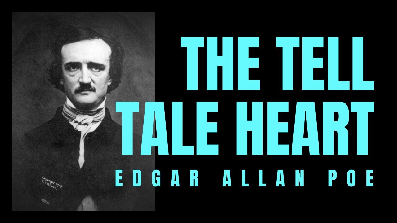 The Tell-Tale Heart - Psychological Thriller Short Story by Edgar Allan ...