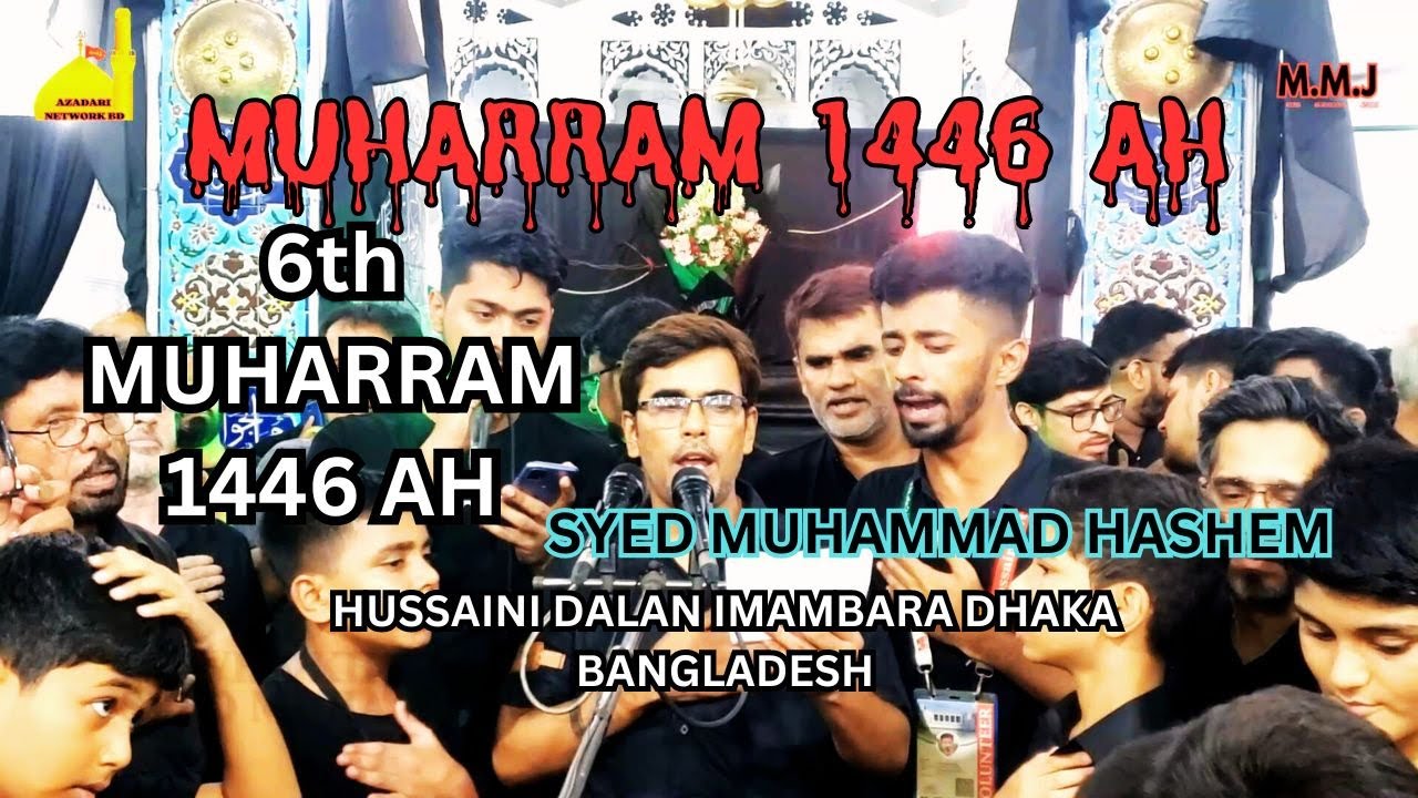 LIVE NOWHA (SYED MUHAMMAD HASHEM) 6th MUHARRAM 1446 AH at HUSSAINI ...