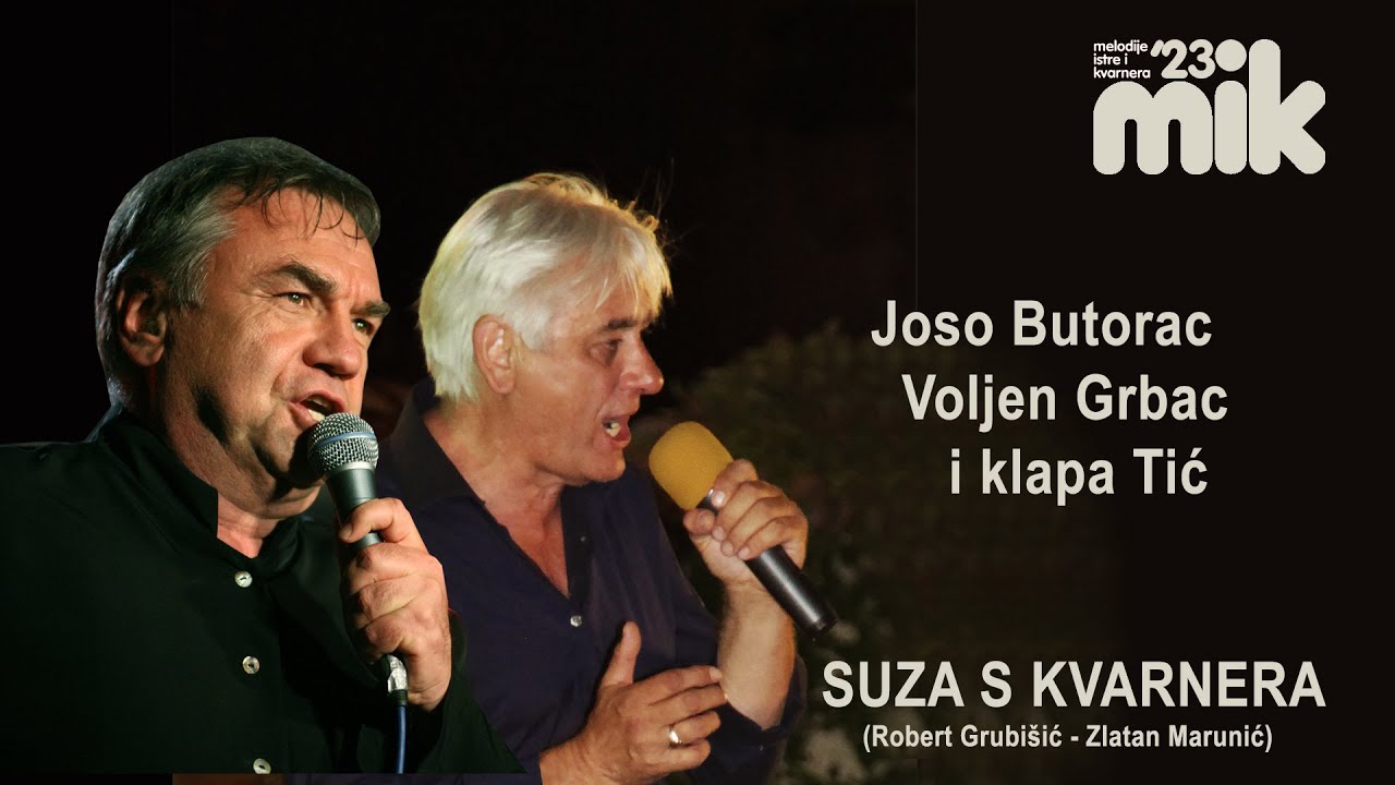 SUZA S KVARNERA Voljen Grbac, Joso Butorac i klapa Tić (Robert Grubišić ...