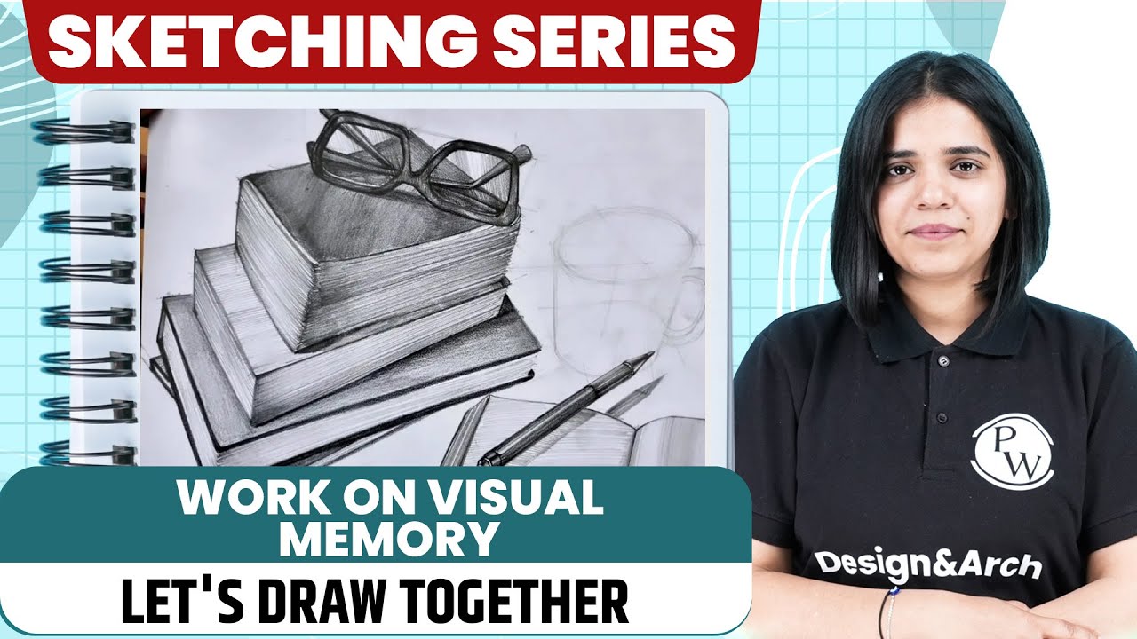 Work on Visual Memory | NIFT, NID , UCEED, NATA, JEE Mains Paper 2 ...