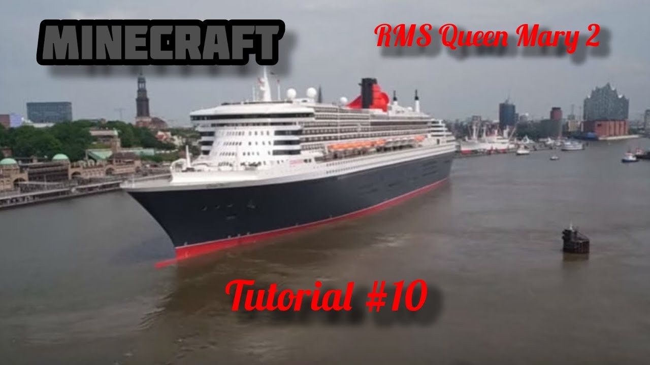 RMS Queen Mary 2 Minecraft Tutorial #10 - YouTube
