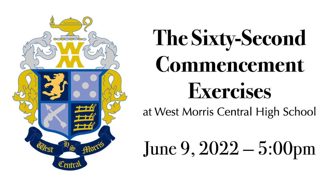 The Sixty-Second Commencement Exercises at West Morris Central - YouTube