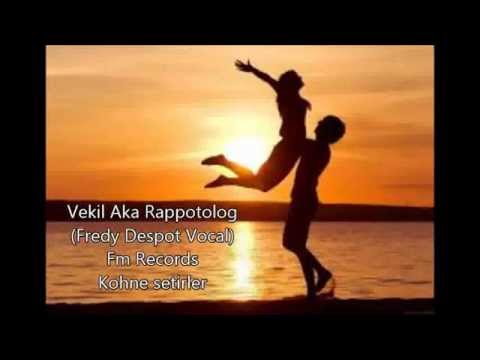 Vəkil ft Fredy - Köhnə Sətirlər