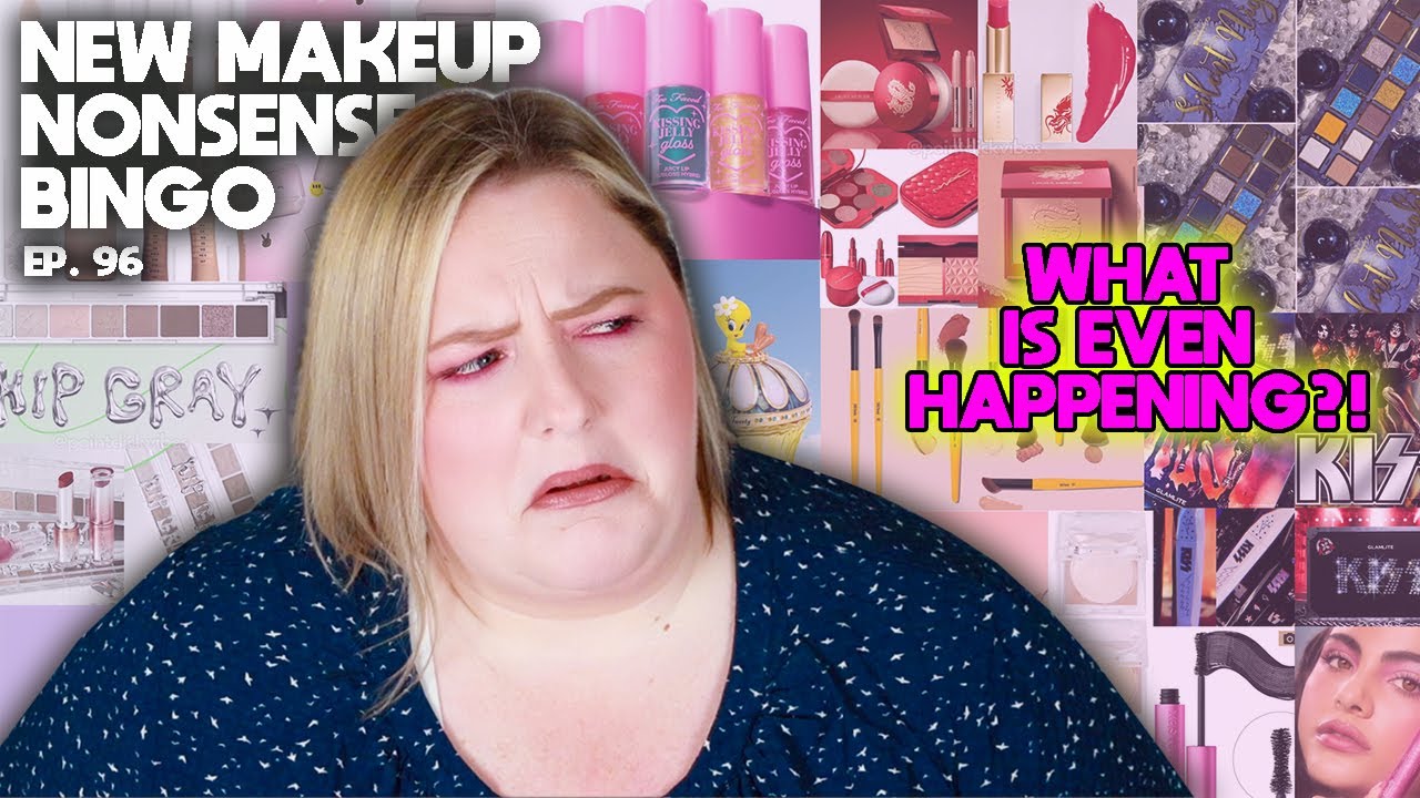 Oh... this is disgusting. | New Makeup Nonsense Bingo (EPISODE 96 ...