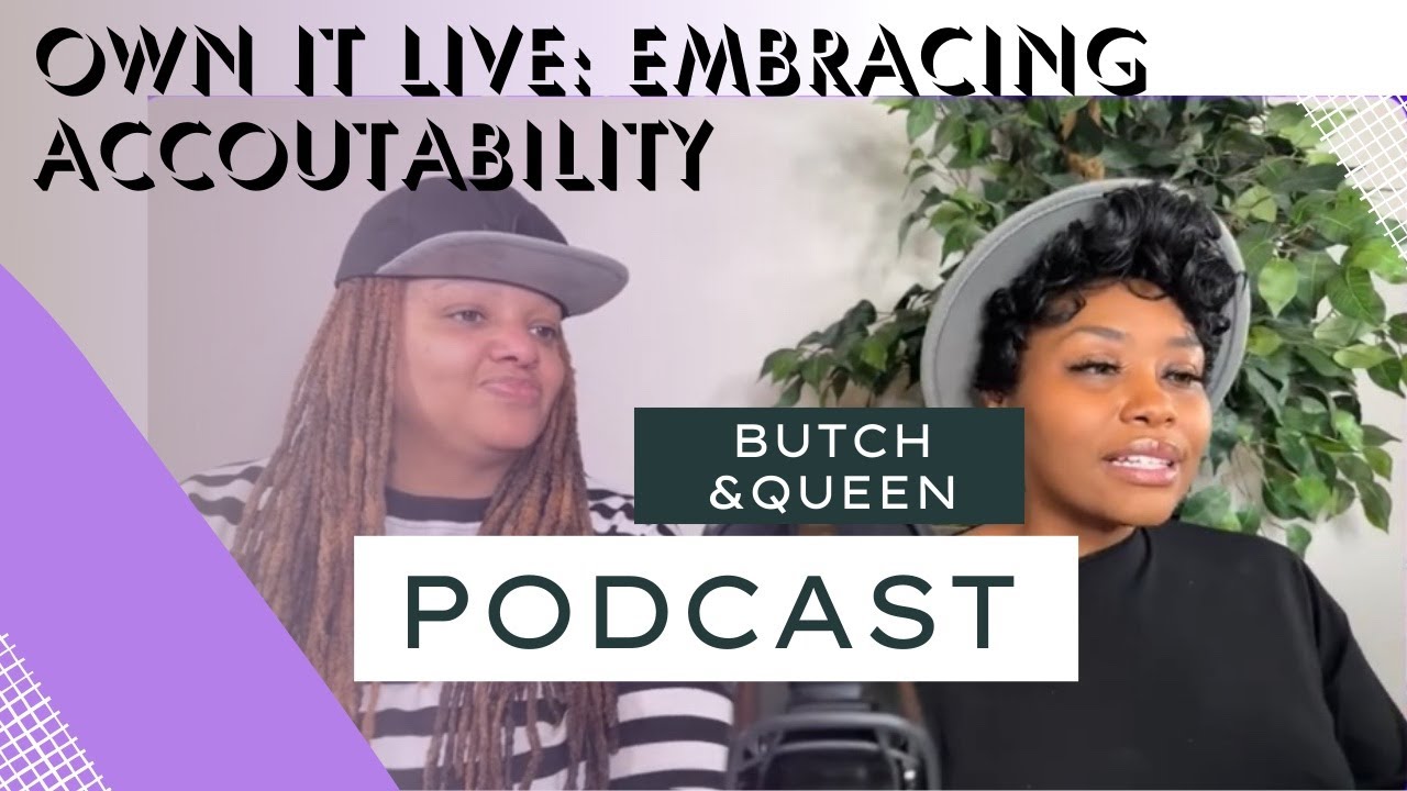 Episode 38: Own It Live: Embracing Accountability #OwnItLive - YouTube