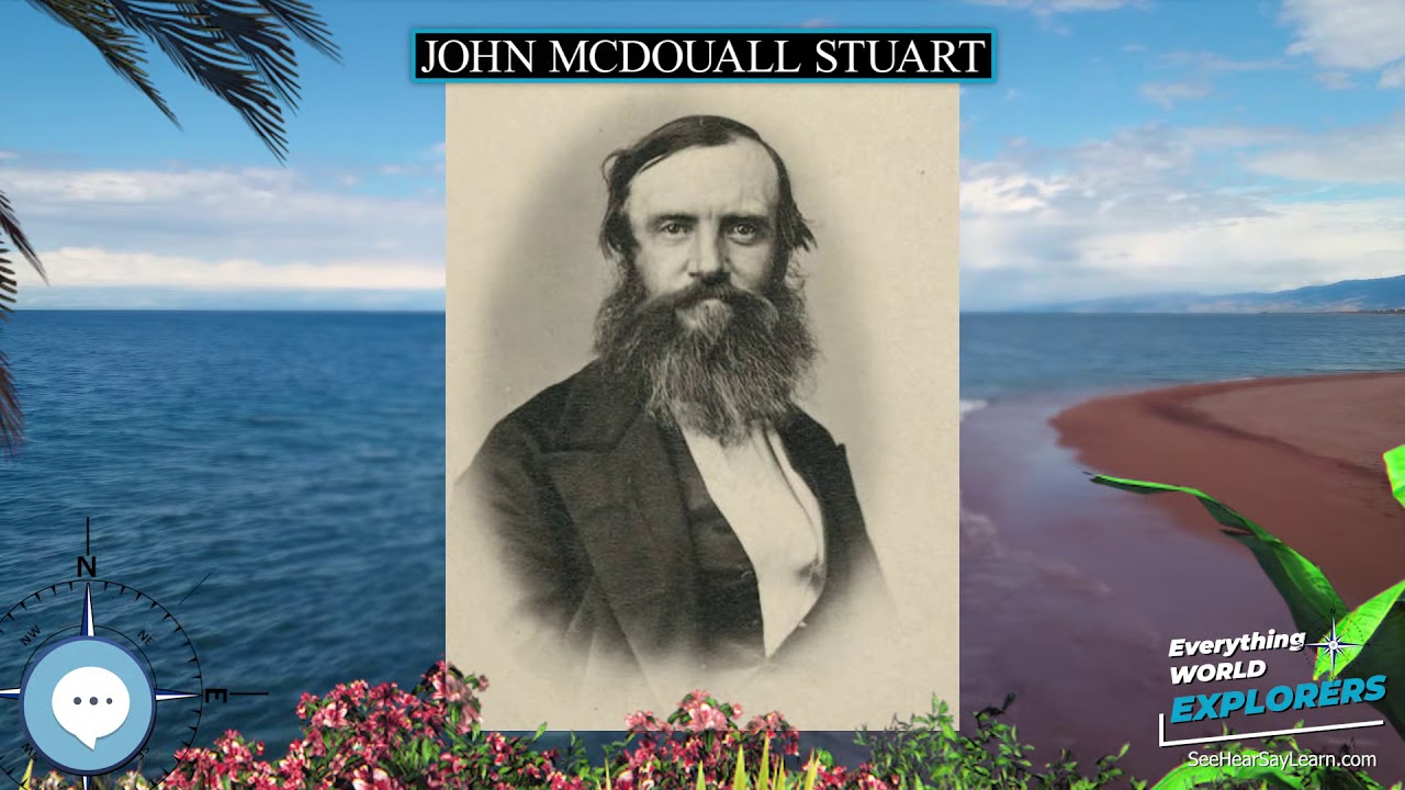 John McDouall Stuart 🗺⛵️ WORLD EXPLORERS 🌎👩🏽‍🚀 - YouTube