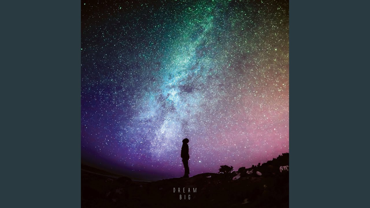 Dream Big - YouTube Music
