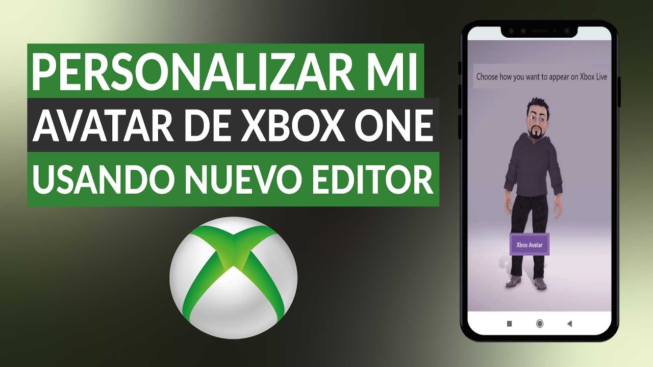 Cómo Crear o Personalizar mi Avatar de Xbox One Usando su Nuevo Editor ...