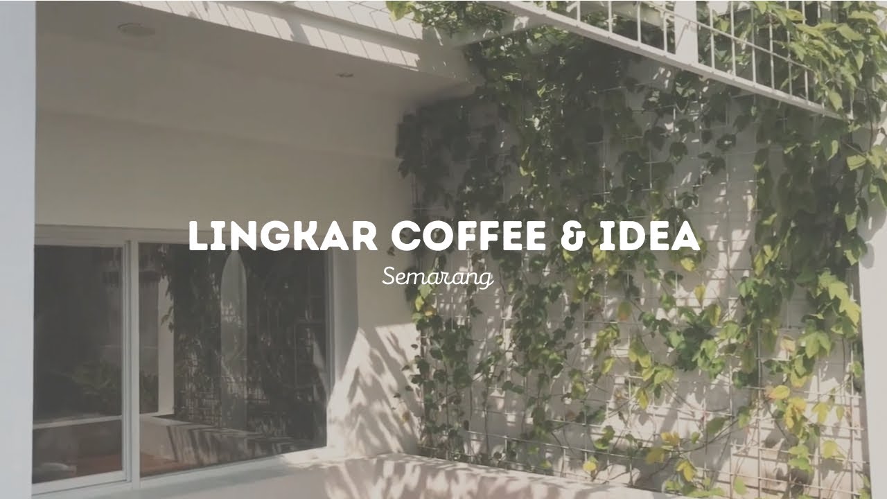 Lingkar Coffee & Idea - #Cafe Semarang - YouTube