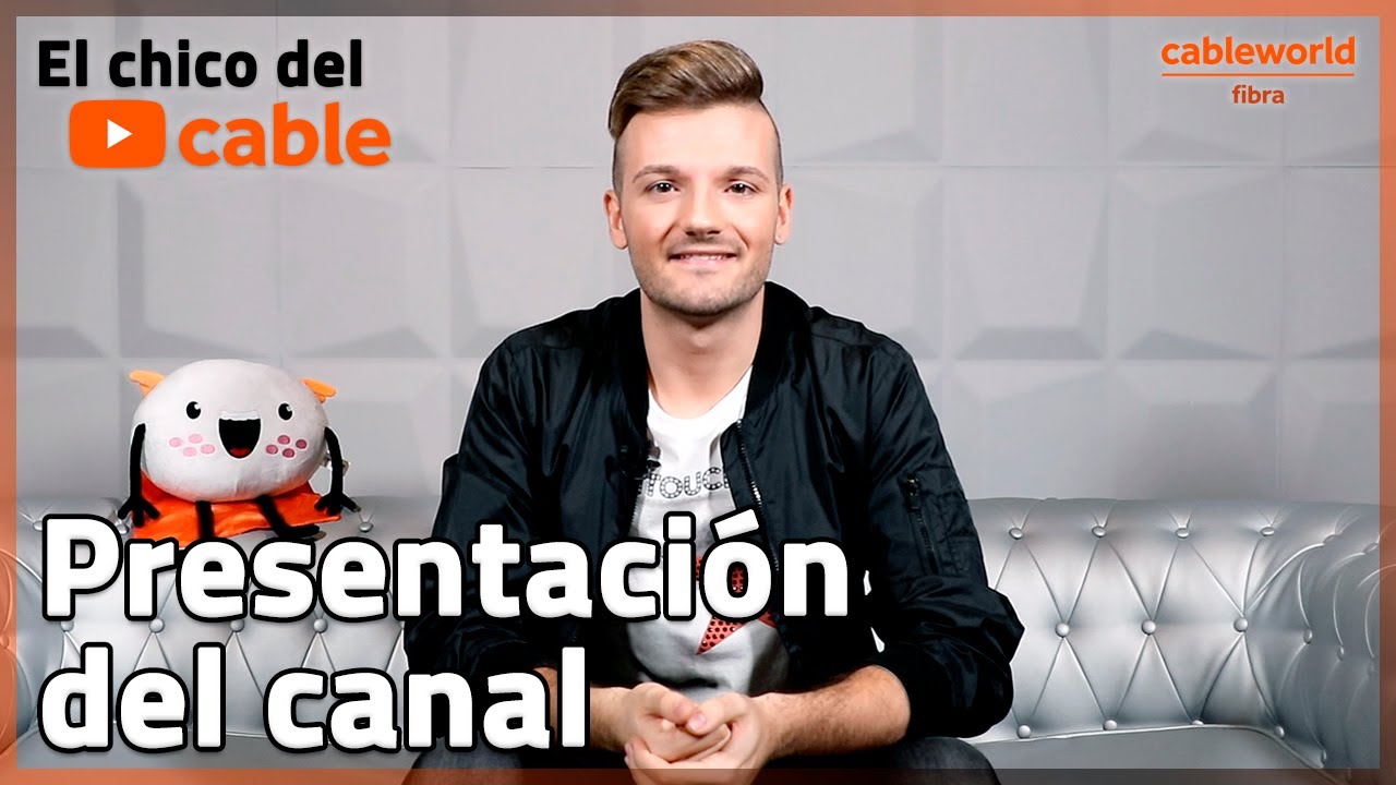 Presentación del canal | EL CHICO DEL CABLE🔌 | cableworld - YouTube