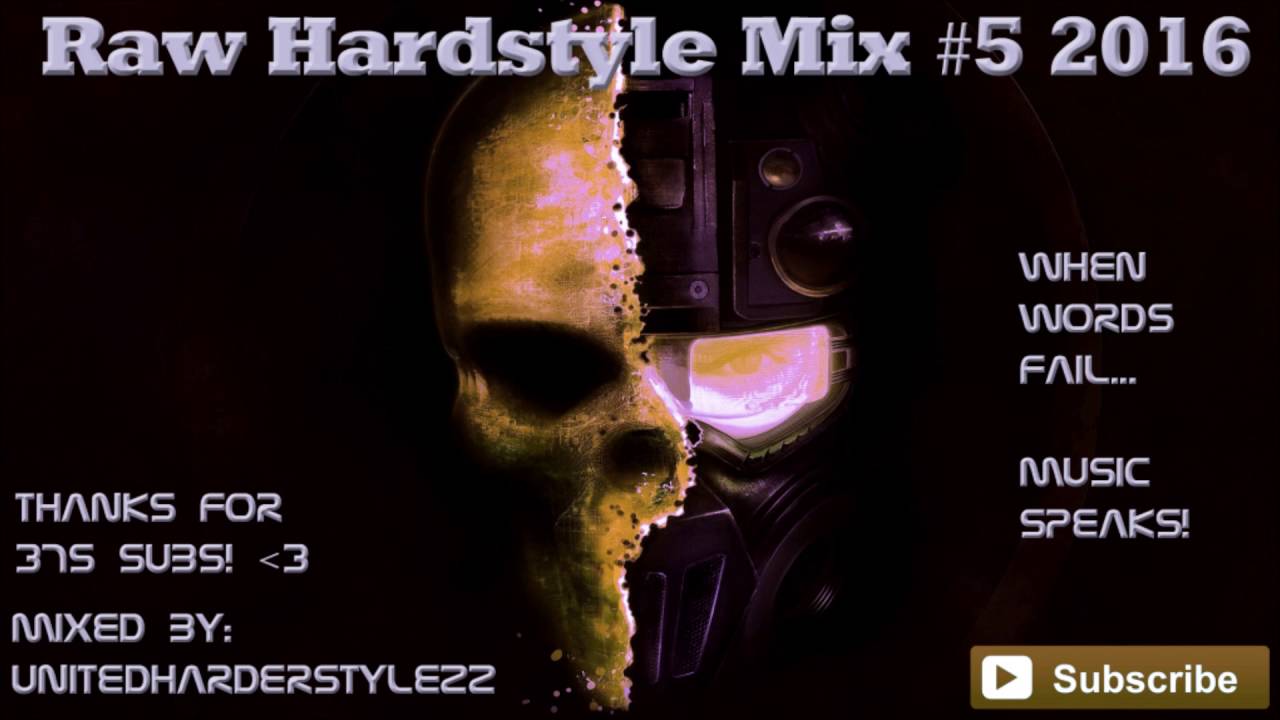Raw Hardstyle Mix #5 2016 - Refreshing RAW Tunes [ HQ ] - YouTube