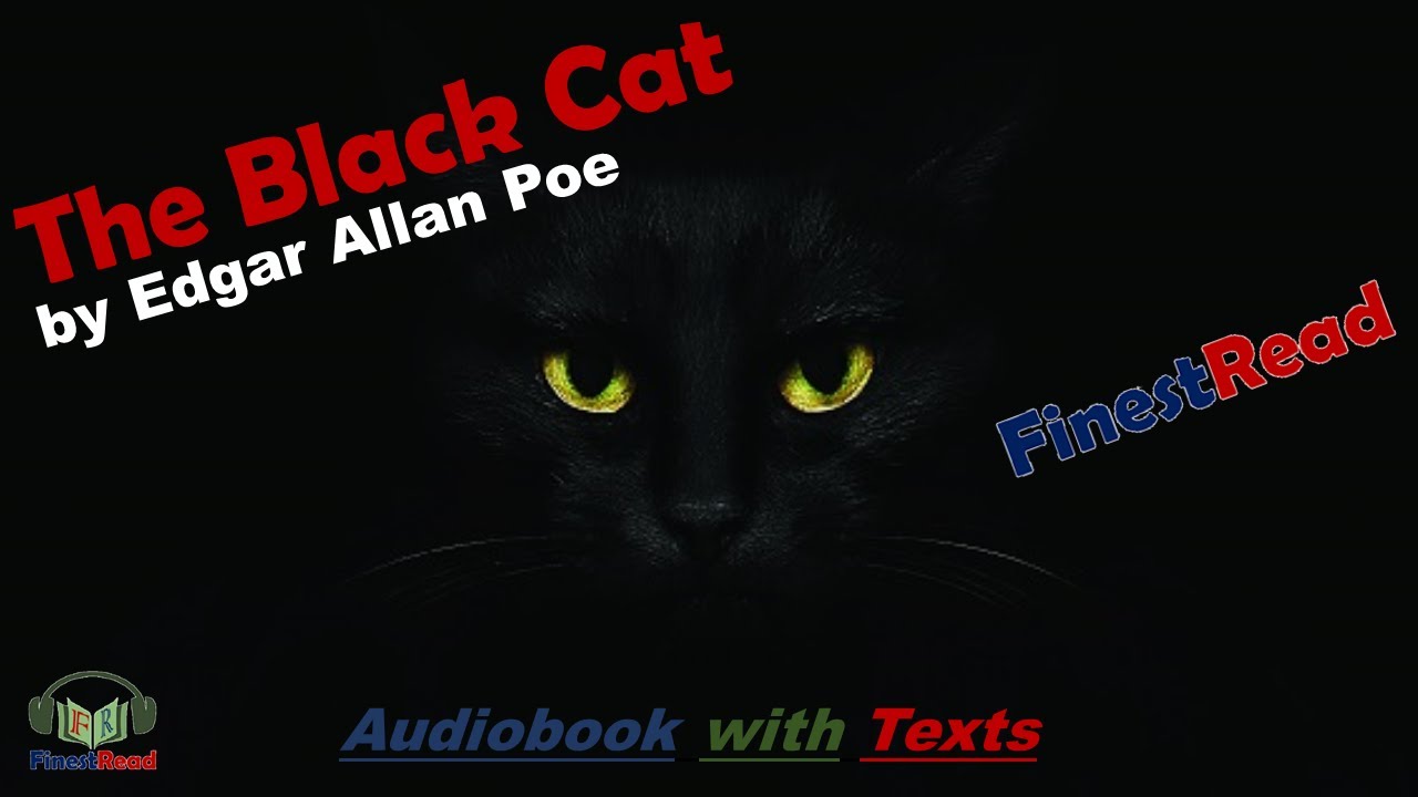 The Black Cat | by Edgar Allan Poe | Audiobook with Texts | Finest Read ...