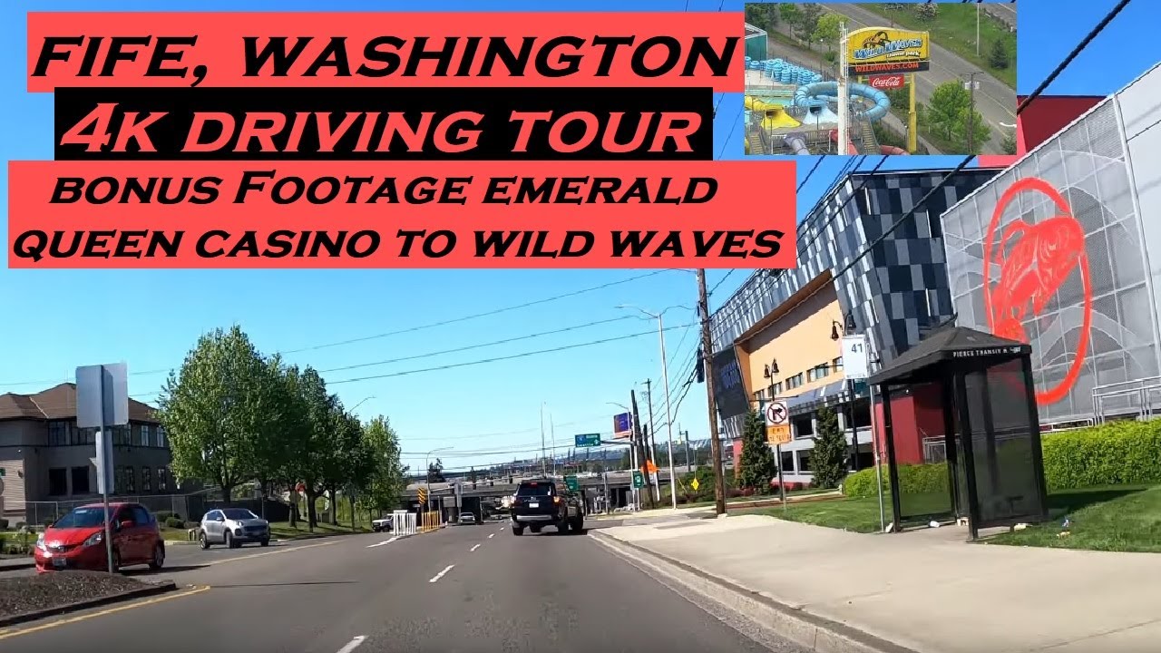 Fife, Washington | 4k Driving Tour | Emerald Queen Casino to Wild Waves ...
