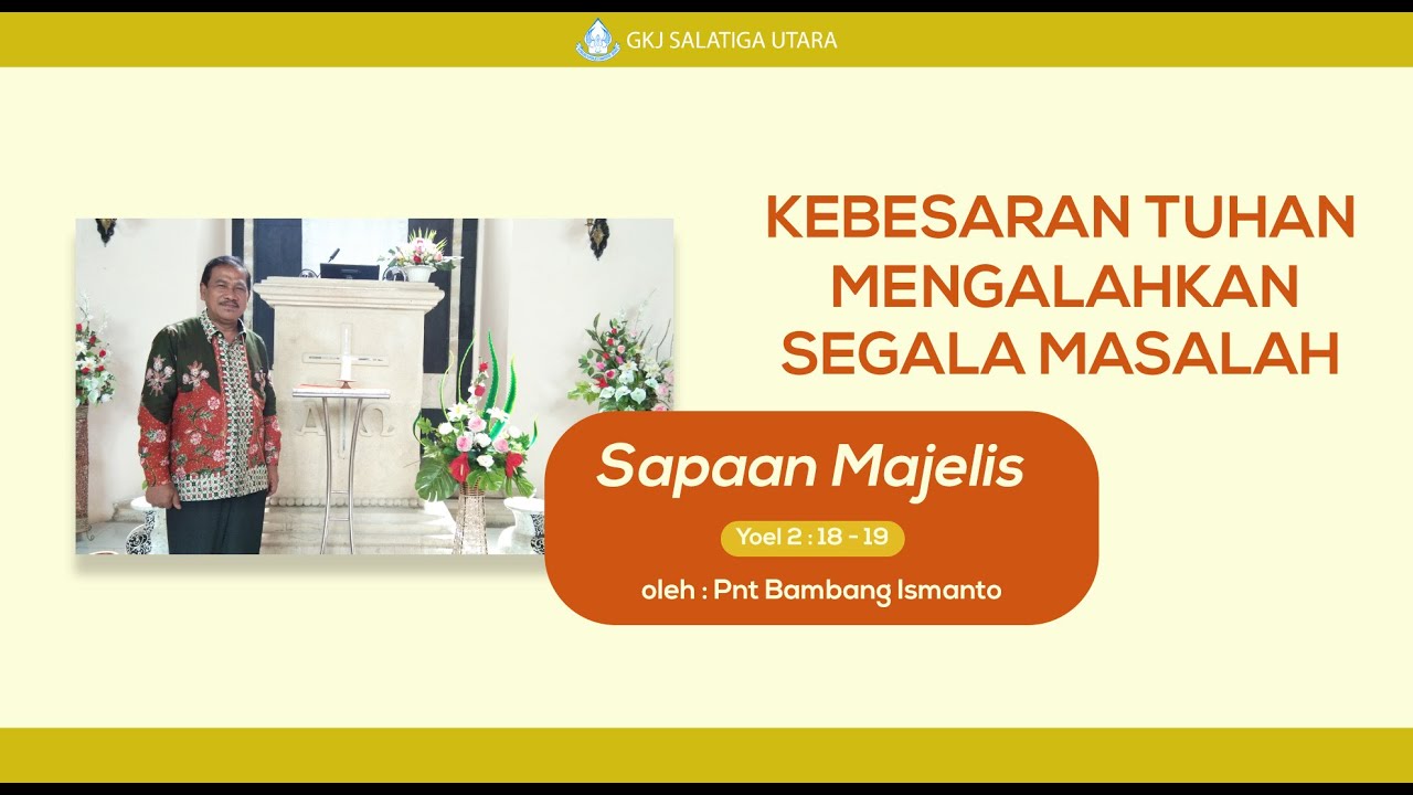 Kebesaran Tuhan Mengatasi Segala Masalah - Sapaan Majelis GKJ Salatiga ...