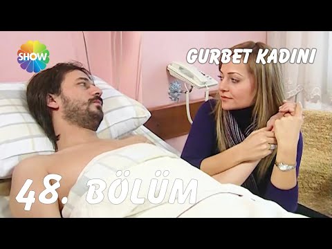 Gurbet Kadını 48. Bölüm | Ultra HD 4K
