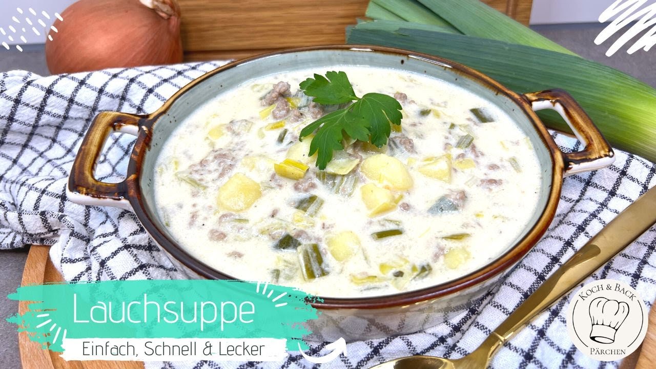 Diese Suppe musst du probieren🥰 Lauchsuppe selber machen ...