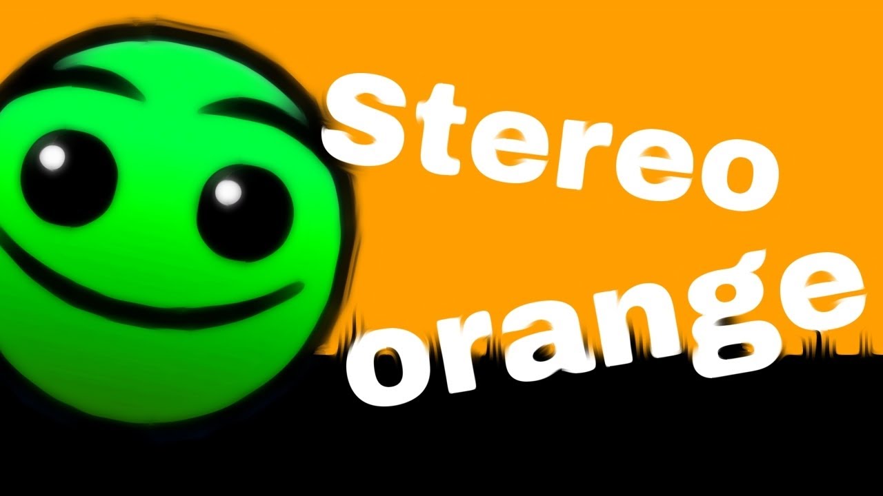 Stereo orange | Showcase I Geometry dash - YouTube