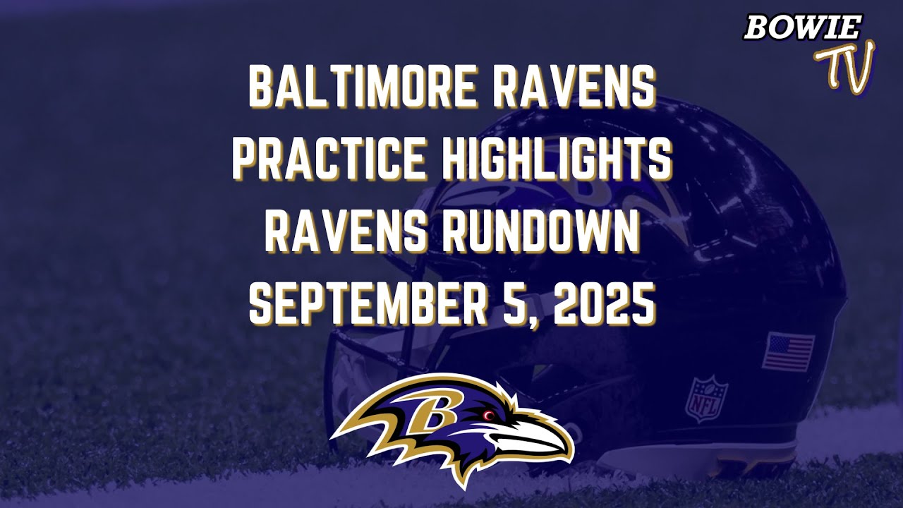 Baltimore Ravens Practice Highlights and Press Conferences (September 5 ...