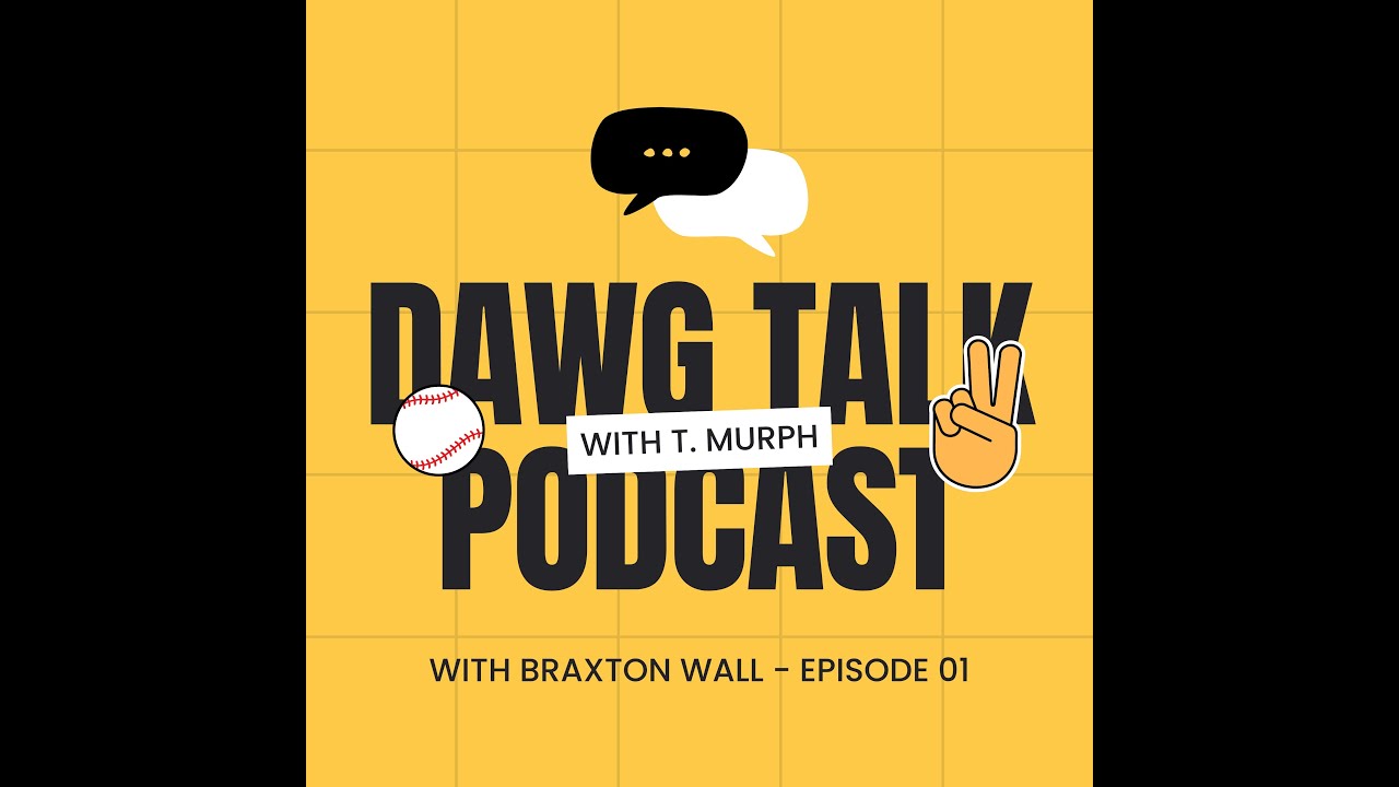 Dawg Talk with T. Murph - Episode 01 - Braxton Wall - YouTube