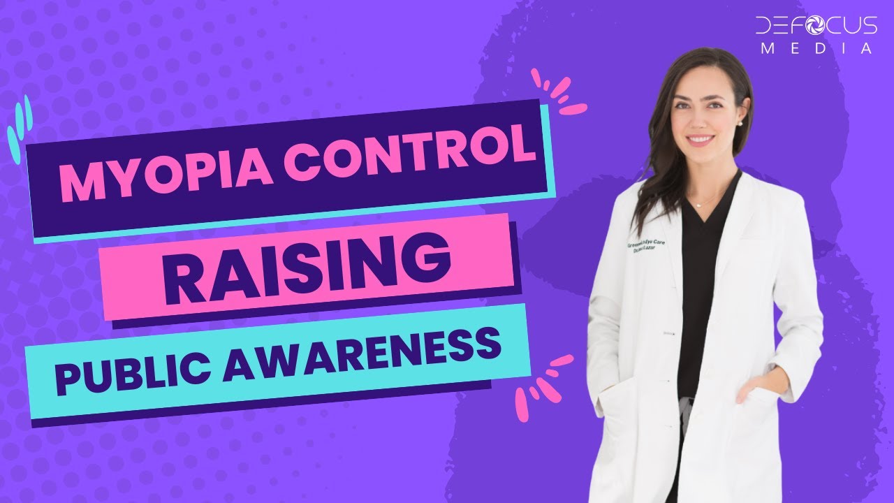 Raising Public Awareness And Building a Myopia Management Specialty ...