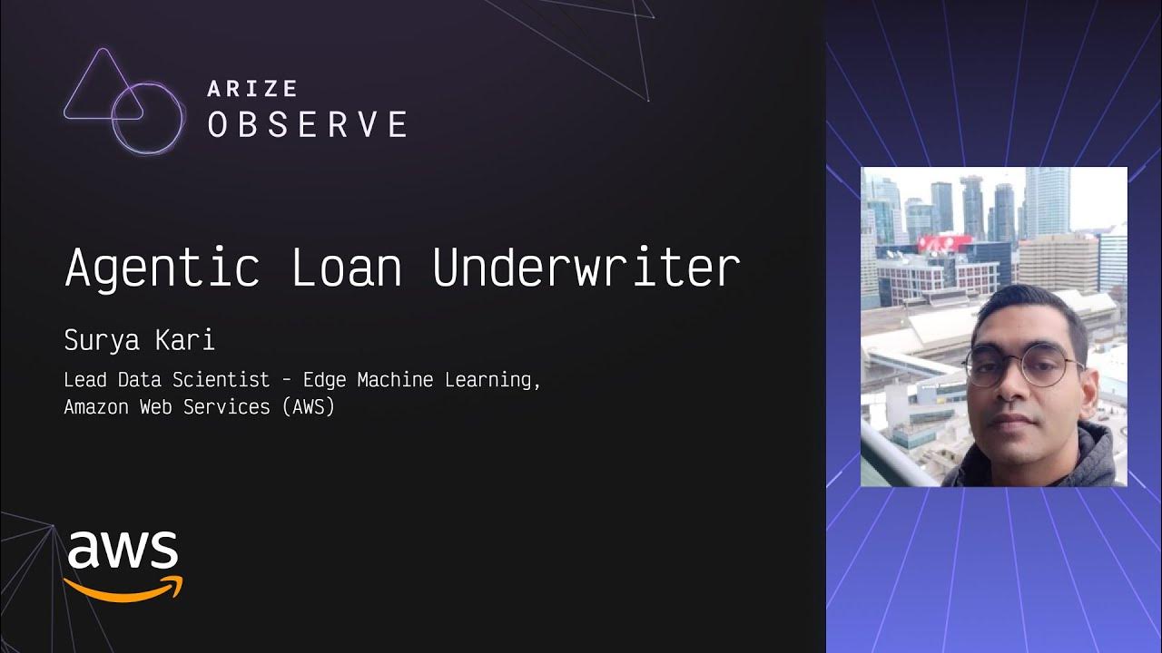 Agentic AI Loan Underwriter with AWS and Arize AI - YouTube