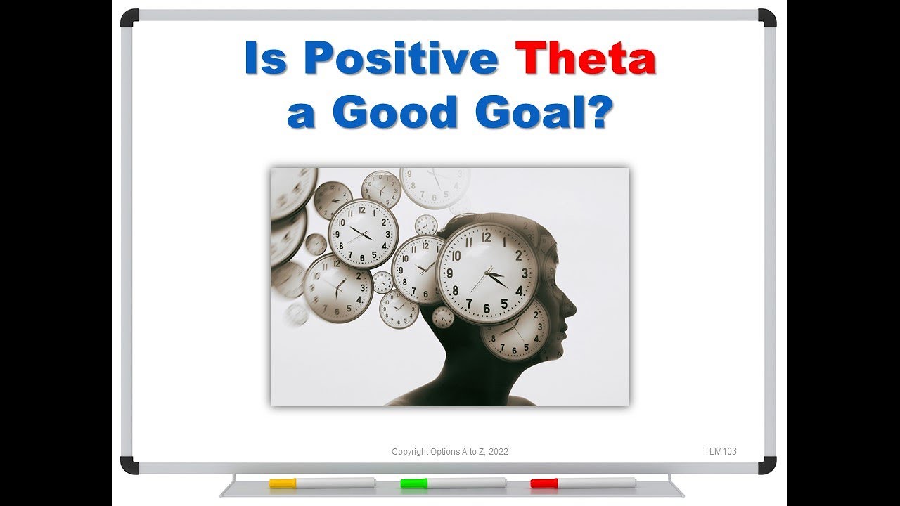 Is Positive Theta a Good Goal? - YouTube