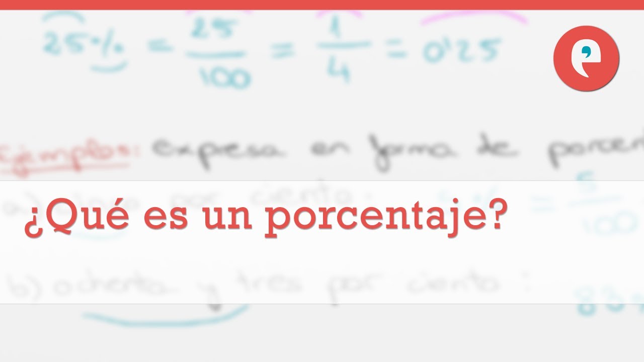 ¿Qué es un porcentaje? - YouTube