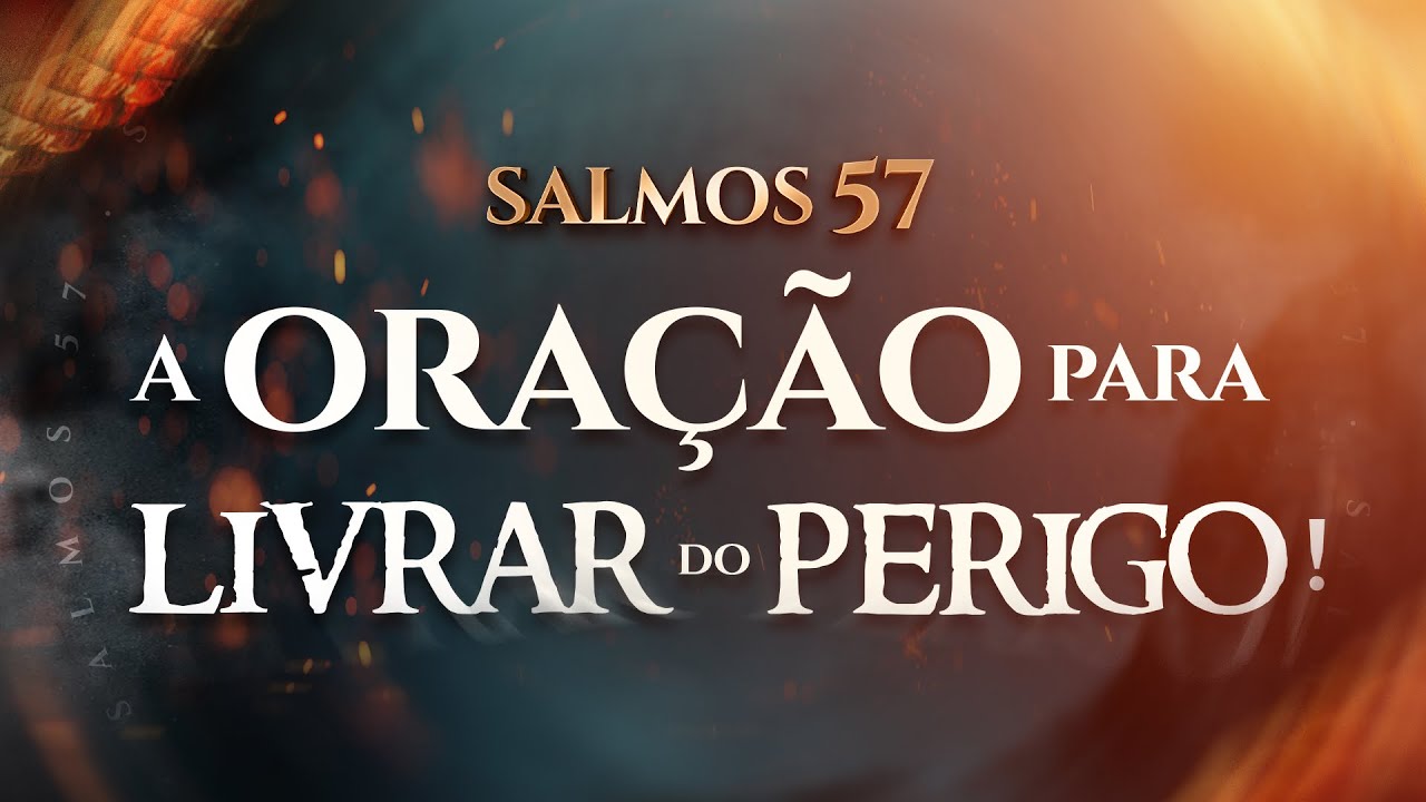 SALMOS 57 : A oração para livrar do perigo! | Bispo Darlan Ávila | #09 ...