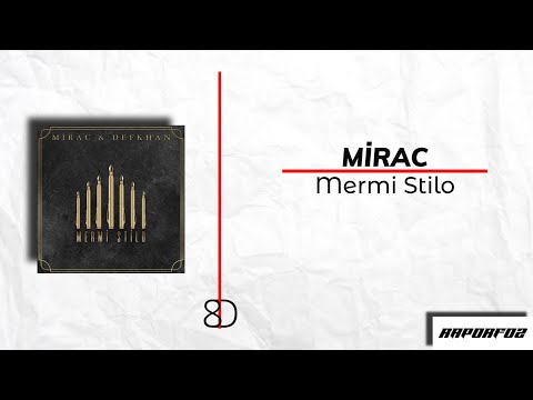 Mirac x Defkhan - Mermi Stilo 8D