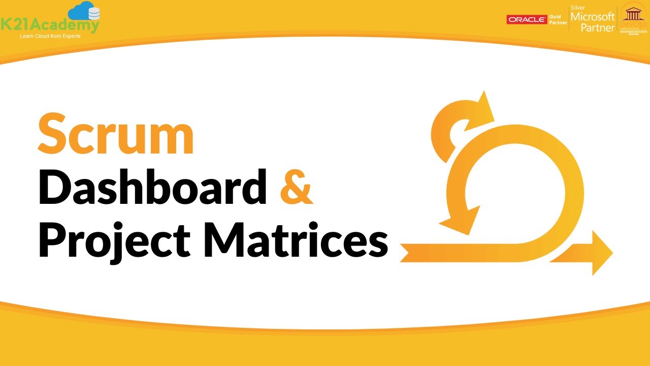 Ultimate Guide to Scrum Dashboards and Project Matrices | K21Academy ...