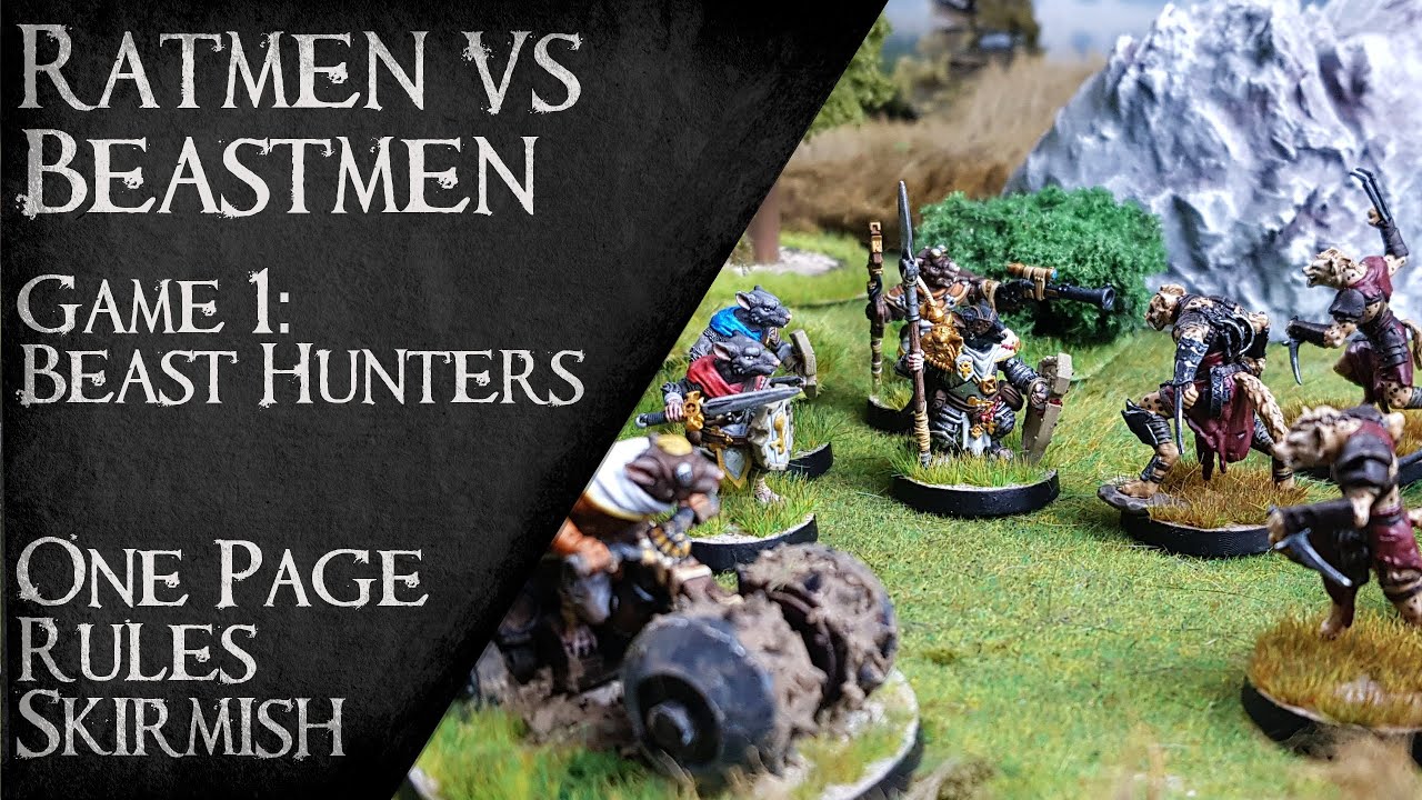 Beast Hunters - Ratmen vs Beastmen Game 1 - One Page Rules Age of ...