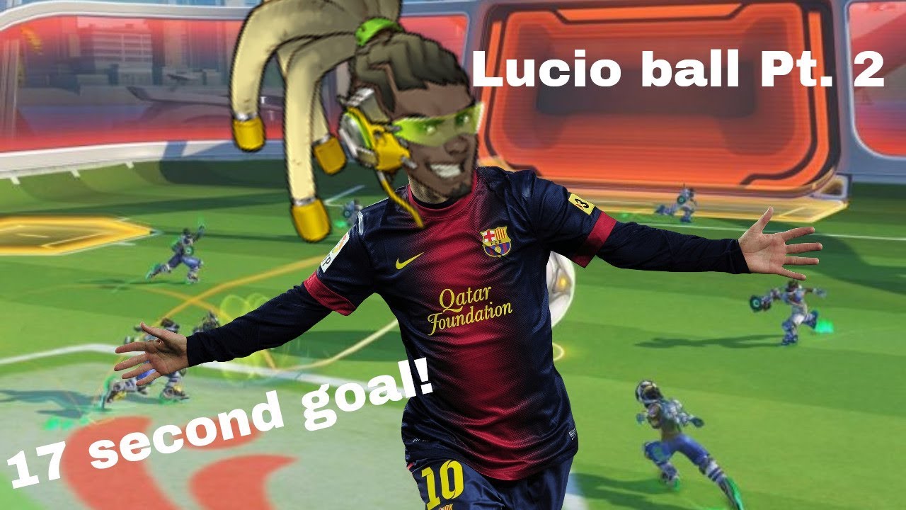 17 SECOND GOAL IN LUCIO BALL PLACEMENTS! | Overwatch - YouTube