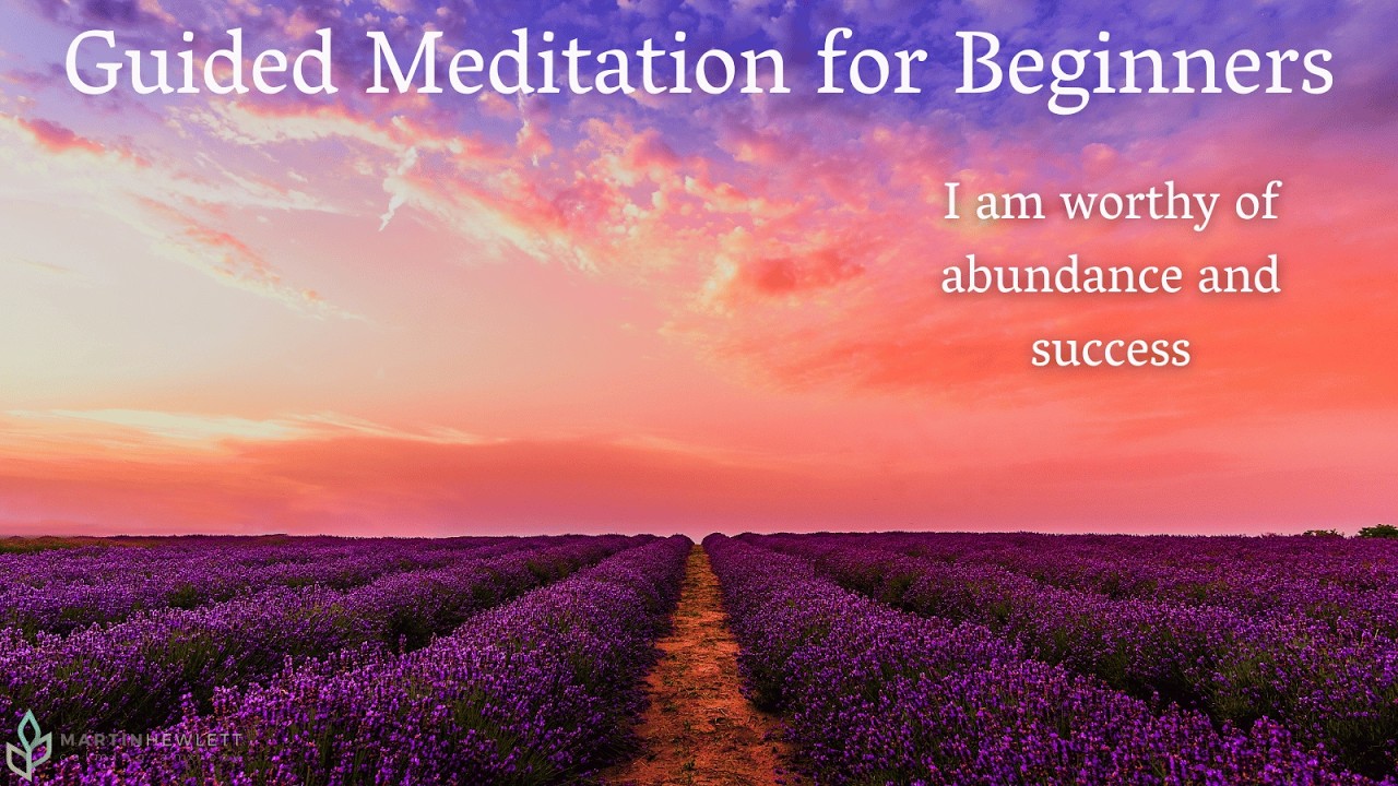 Meditation for Begginers - I am worthy of abundance and success - YouTube