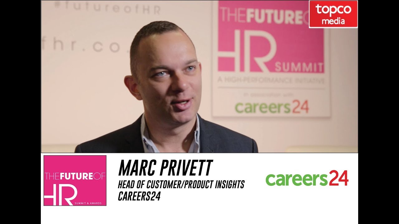 The Future of HR | Interviews | Marc Privett | Career24 | 2017 - YouTube