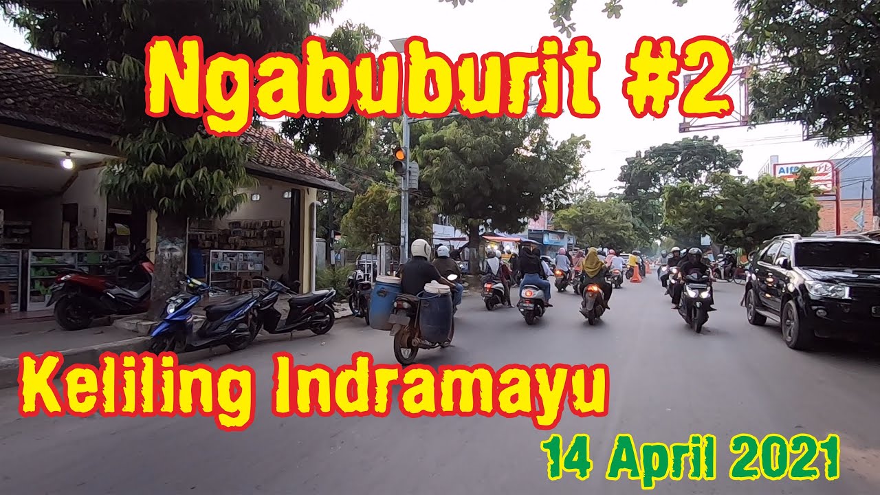 Ngabuburit #2 Keliling Indramayu | Jalan Talang Tembaga | Jalan ...