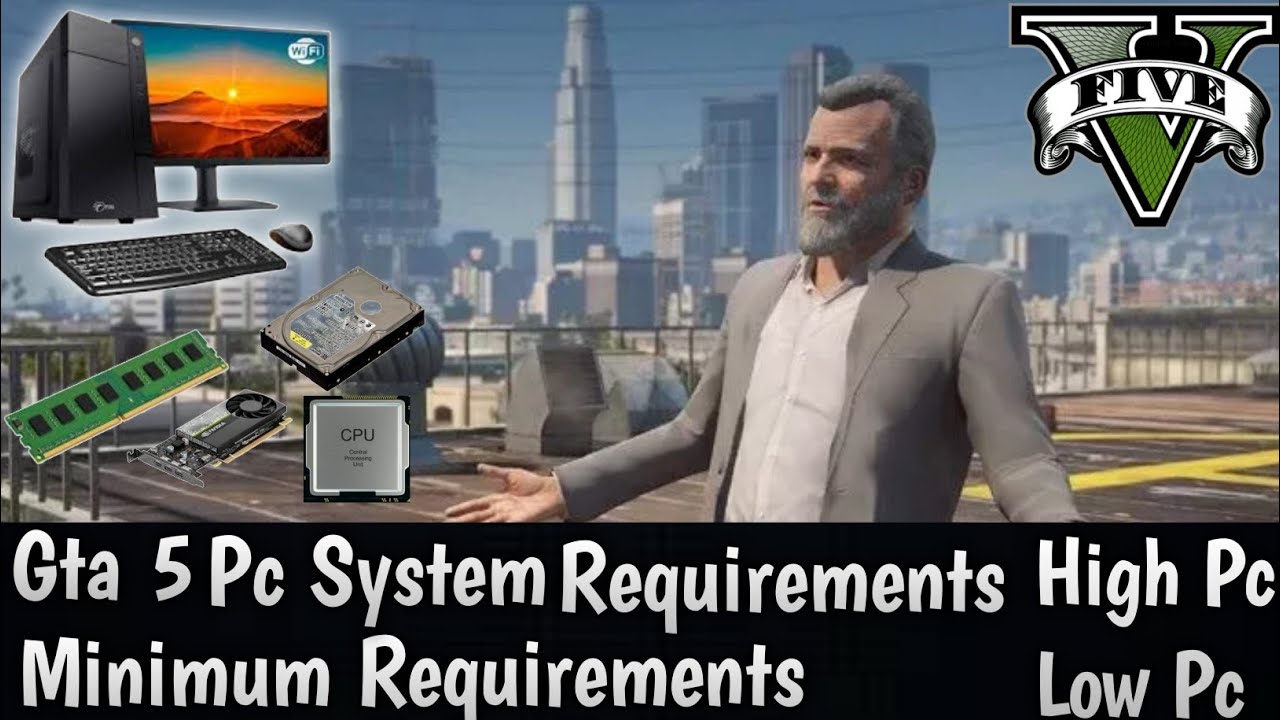 Gta 5 Pc System Requirements in Your Pc And Laptop Minimum Requirement ...