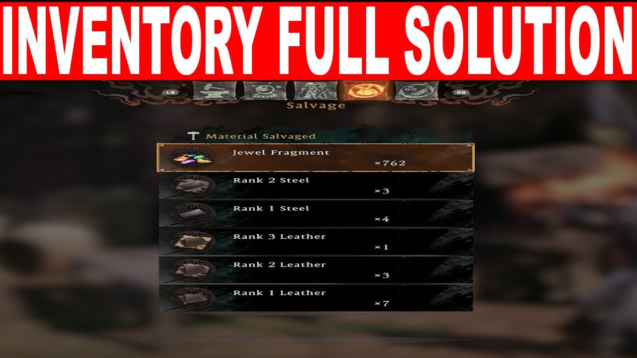 Wo Long Best way to Clear your Inventory - Inventory and Storage Full ...