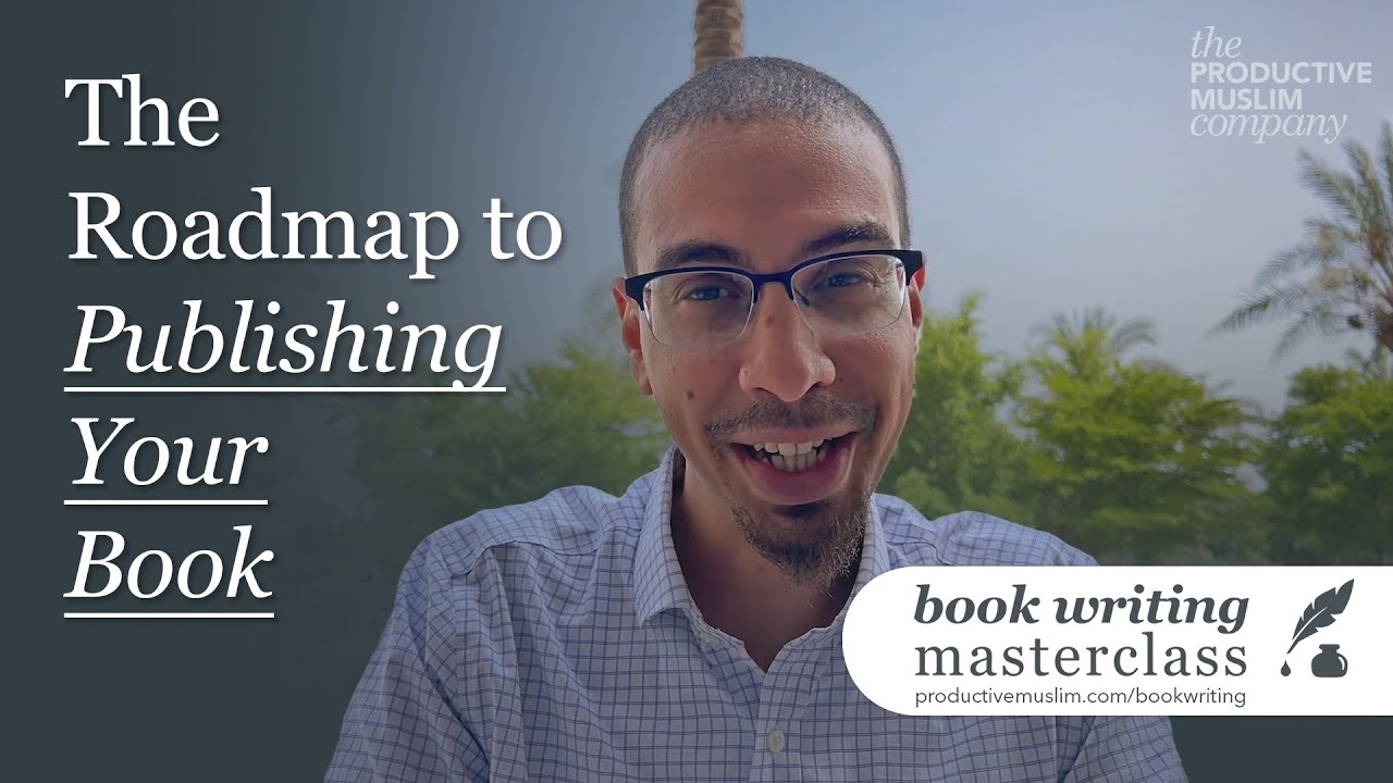 Productive Muslim Book Writing Masterclass - YouTube
